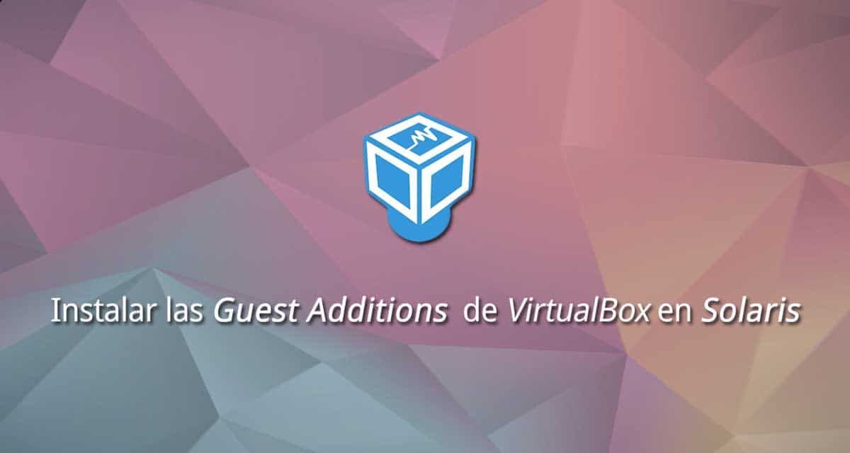 Instalar Vbox Guest Additions para Solaris - El Taller del Bit